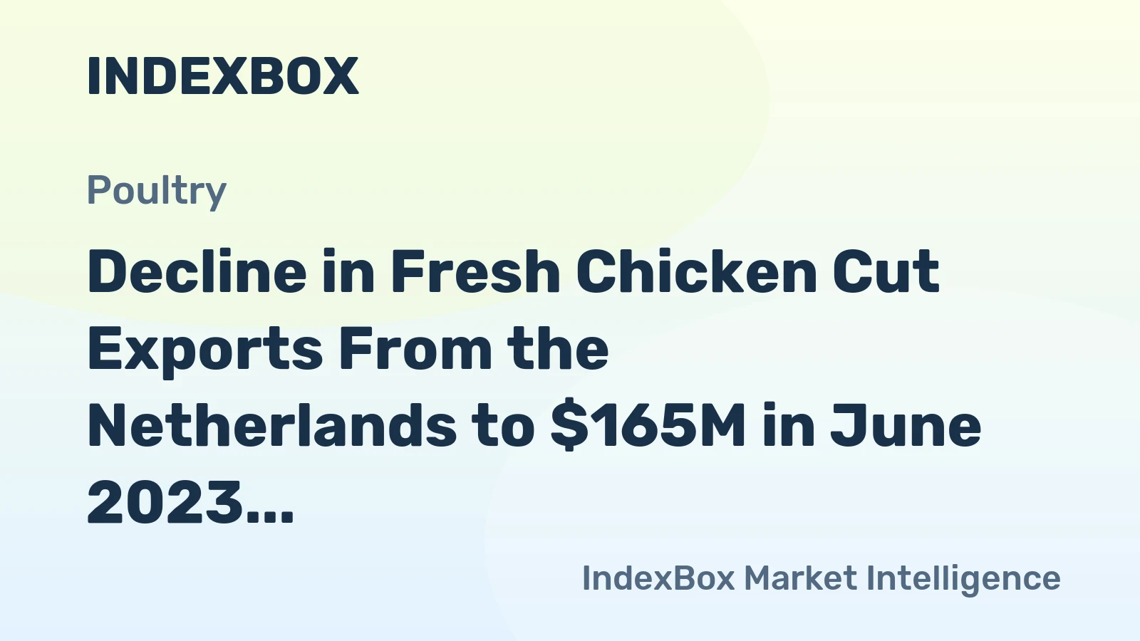 Decline in Fresh Chicken Cut Exports From the Netherlands to $165M in June 2023
