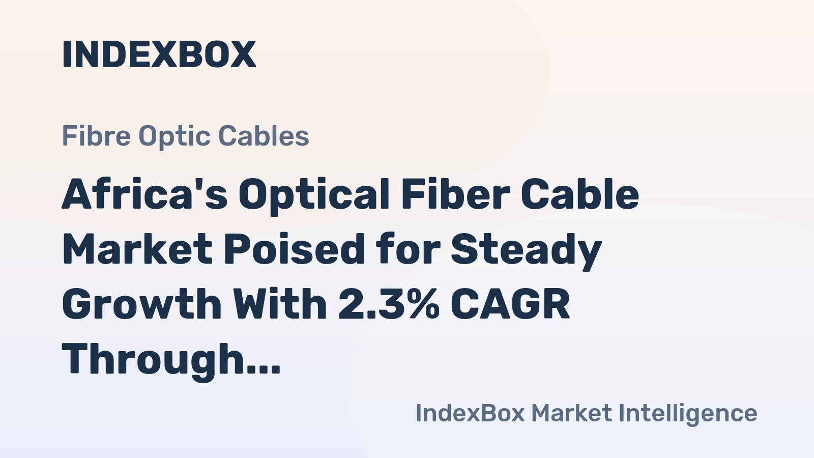 Africa's Optical Fiber Cable Market Poised for Steady Growth With 2.3% CAGR Through 2035