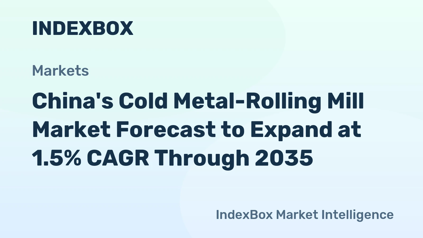 China's Cold Metal-Rolling Mill Market Forecast to Expand at 1.5% CAGR Through 2035