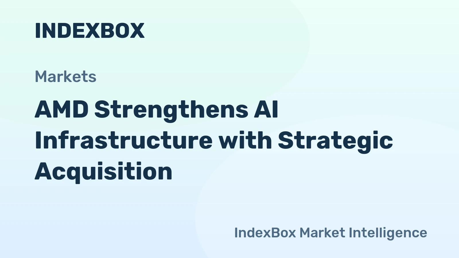 AMD Strengthens AI Infrastructure with Strategic Acquisition