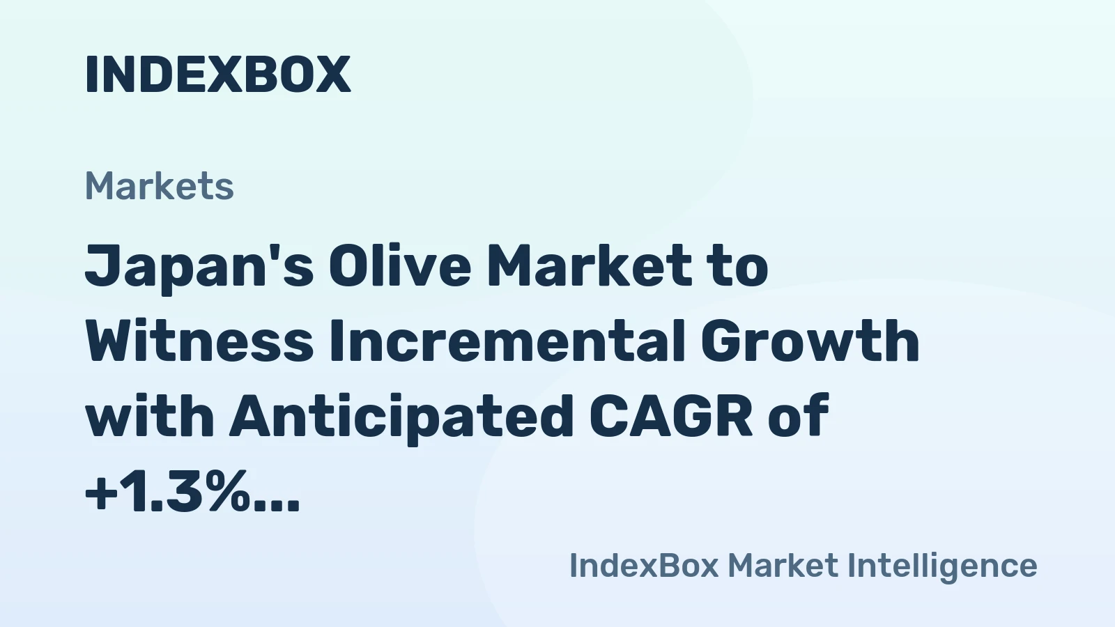 Japan's Olive Market to Witness Incremental Growth with Anticipated CAGR of +1.3% by 2035