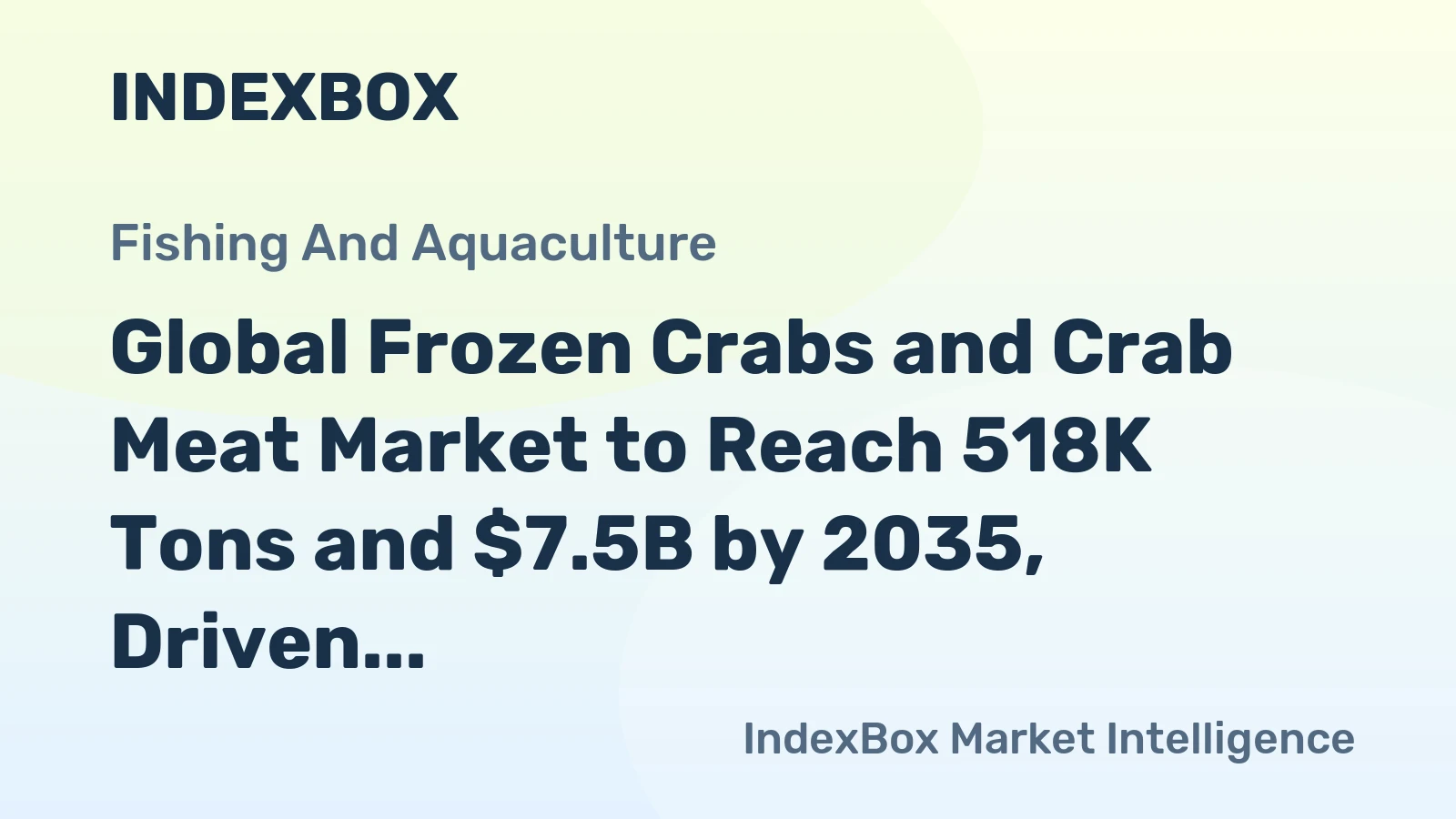 Global Frozen Crabs and Crab Meat Market to Reach 518K Tons and $7.5B by 2035, Driven by Rising Demand Worldwide