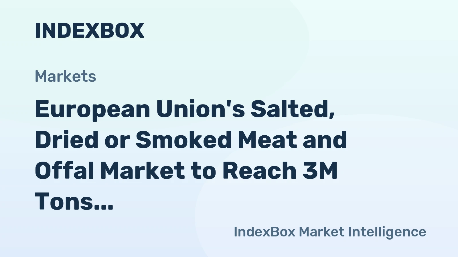 European Union's Salted, Dried or Smoked Meat and Offal Market to Reach 3M Tons and $20.6B by 2035