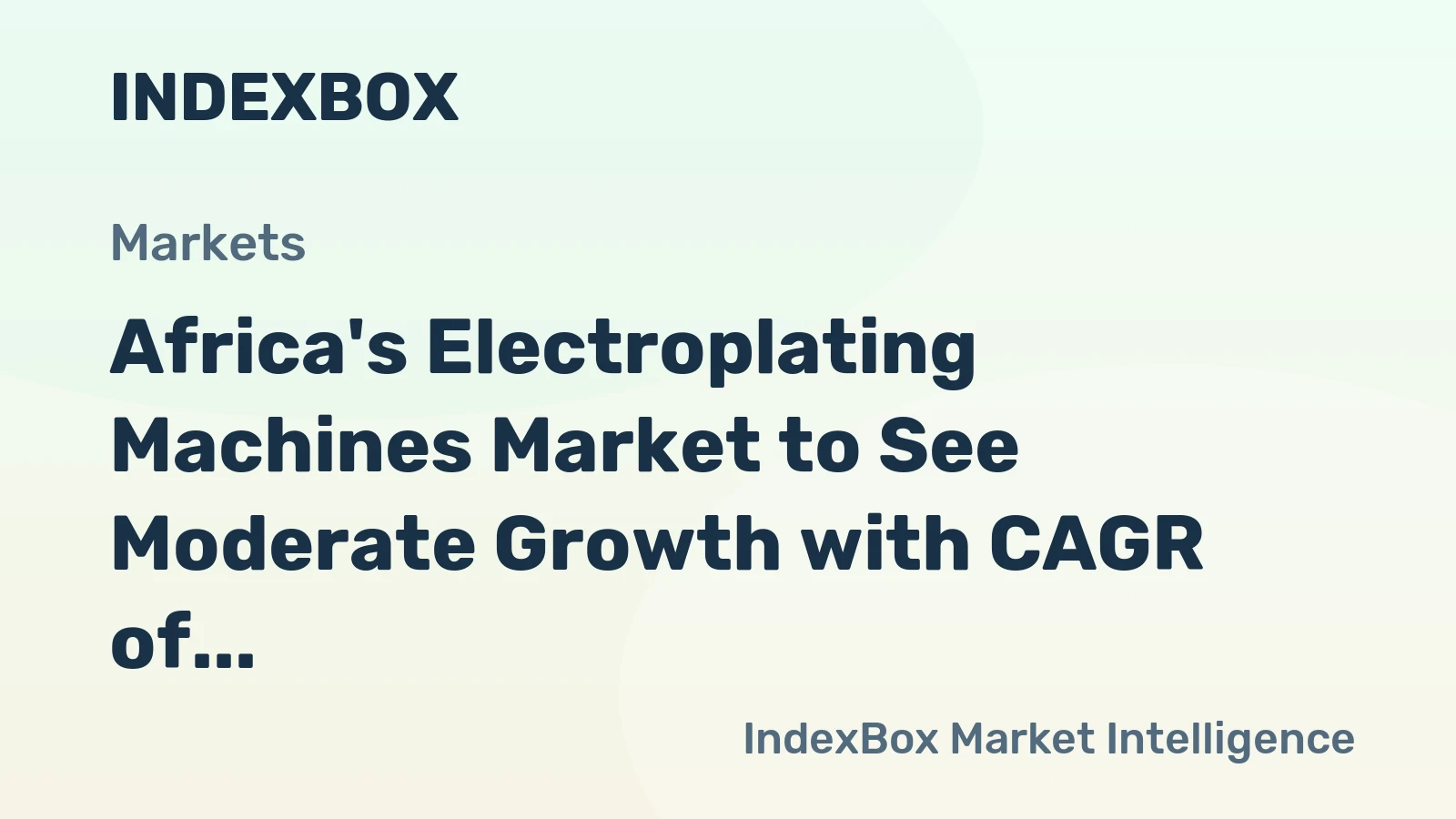Africa's Electroplating Machines Market to See Moderate Growth with CAGR of +1.5% by 2035