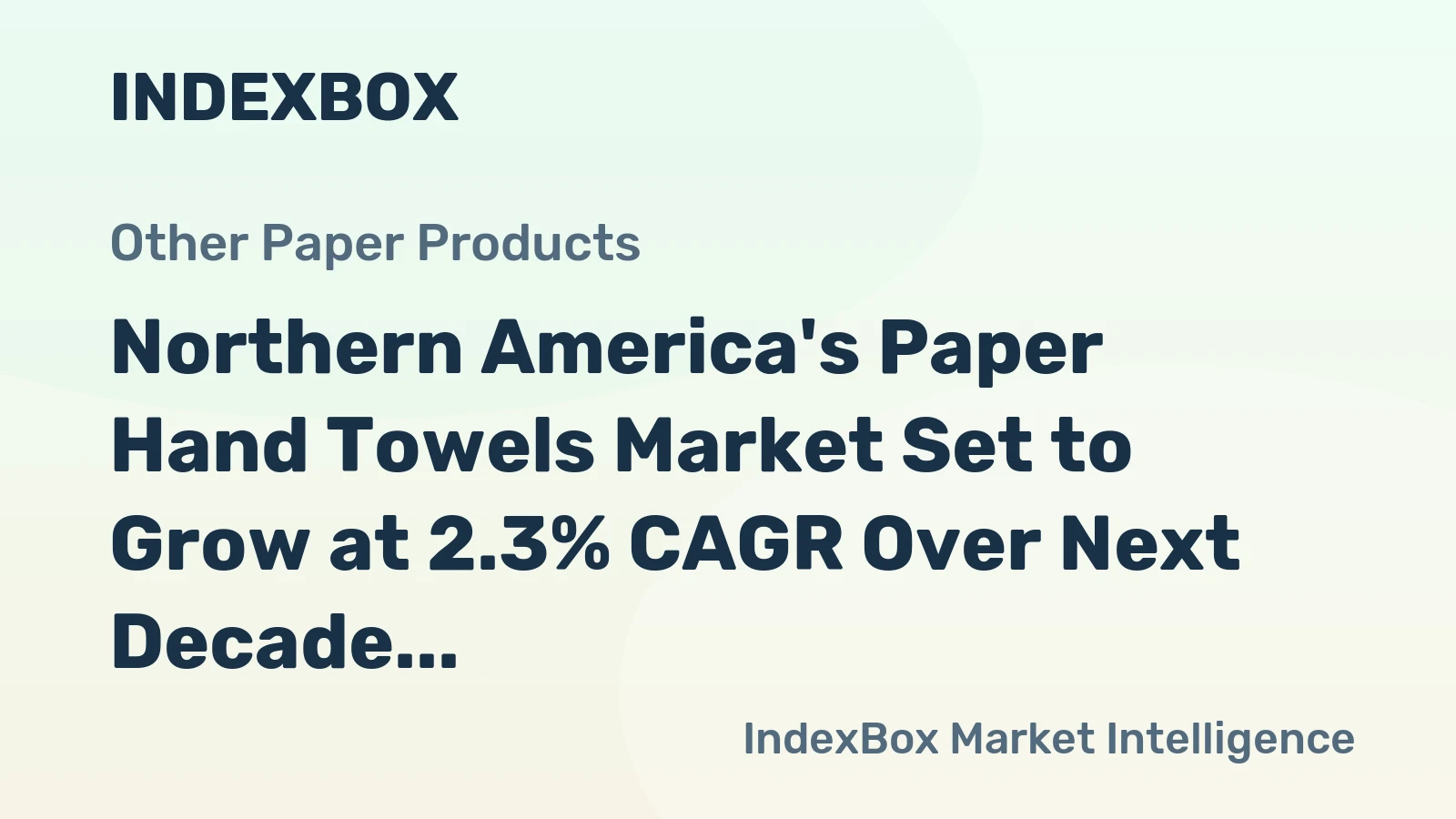 Northern America's Paper Hand Towels Market Set to Grow at 2.3% CAGR Over Next Decade