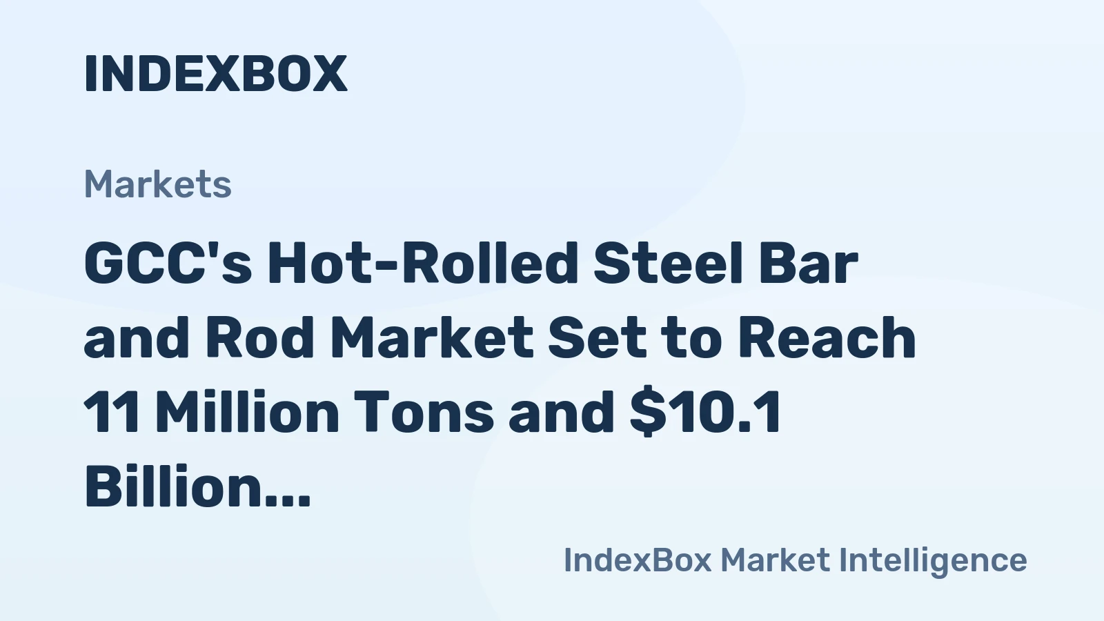 GCC's Hot-Rolled Steel Bar and Rod Market Set to Reach 11 Million Tons and $10.1 Billion by 2035