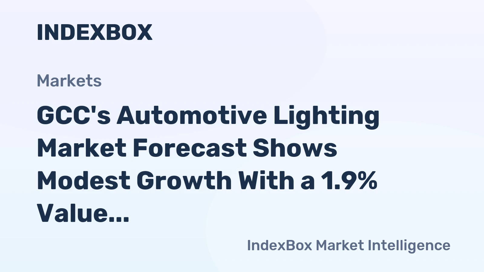 GCC's Automotive Lighting Market Forecast Shows Modest Growth With a 1.9% Value CAGR