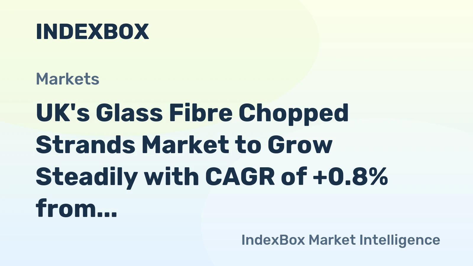 UK's Glass Fibre Chopped Strands Market to Grow Steadily with CAGR of +0.8% from 2024 to 2035