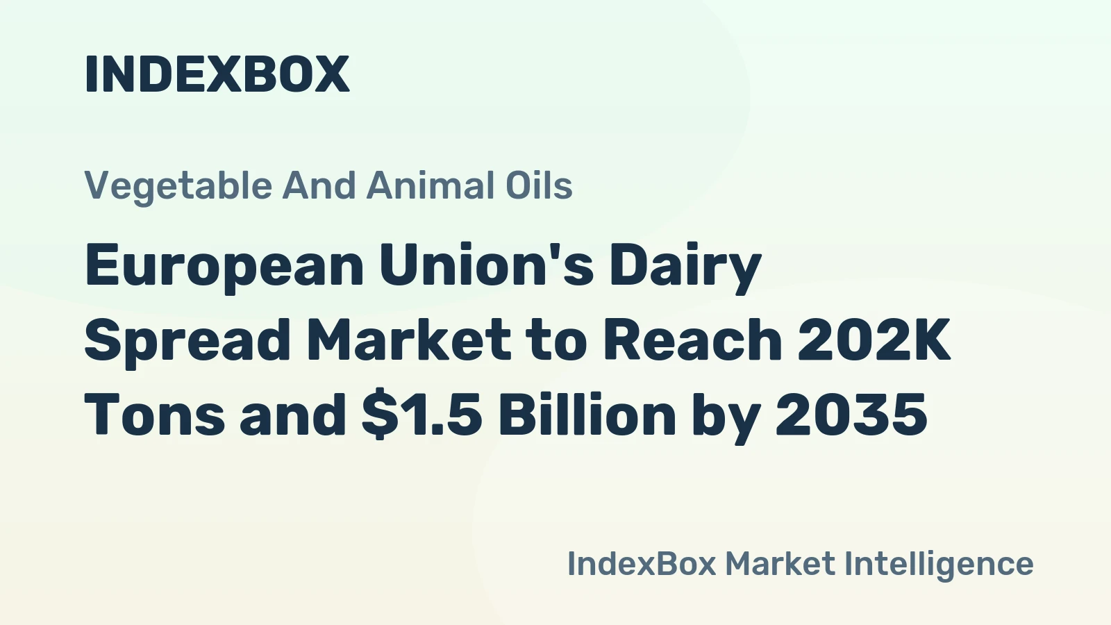 European Union's Dairy Spread Market to Reach 202K Tons and $1.5 Billion by 2035