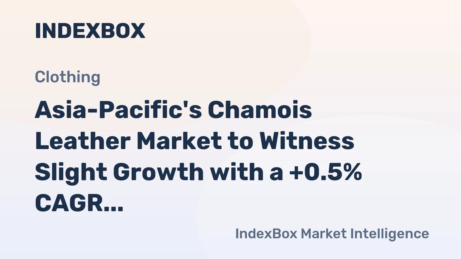 Asia-Pacific's Chamois Leather Market to Witness Slight Growth with a +0.5% CAGR from 2024 to 2035