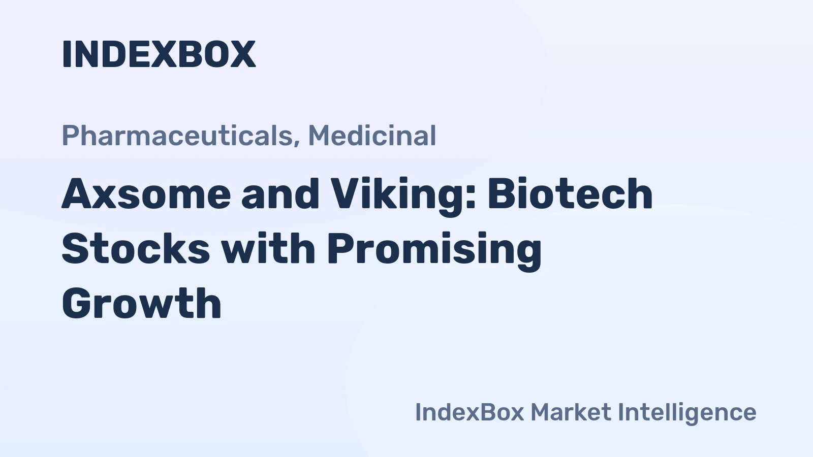 Axsome and Viking: Biotech Stocks with Promising Growth