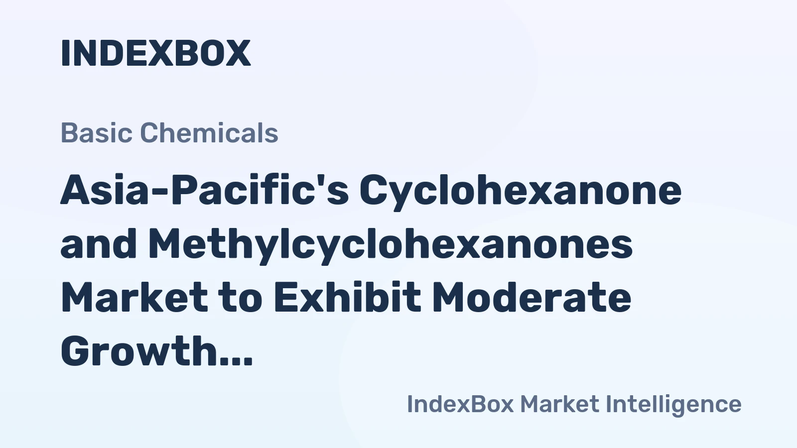 Asia-Pacific's Cyclohexanone and Methylcyclohexanones Market to Exhibit Moderate Growth with a CAGR of +1.0% from 2024 to 2035