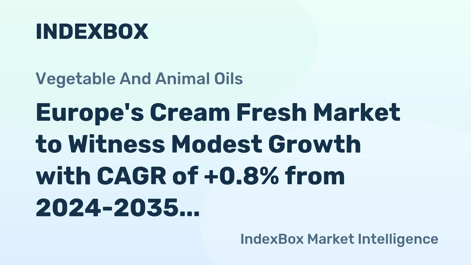 Europe's Cream Fresh Market to Witness Modest Growth with CAGR of +0.8% from 2024-2035, Reaching 3.1M Tons