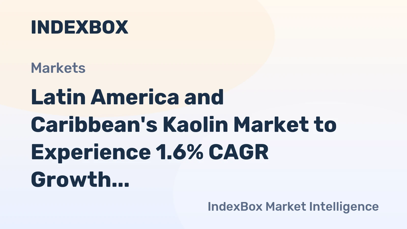 Latin America and Caribbean's Kaolin Market to Experience 1.6% CAGR Growth in Volume and 2.5% CAGR Growth in Value from 2024 to 2035