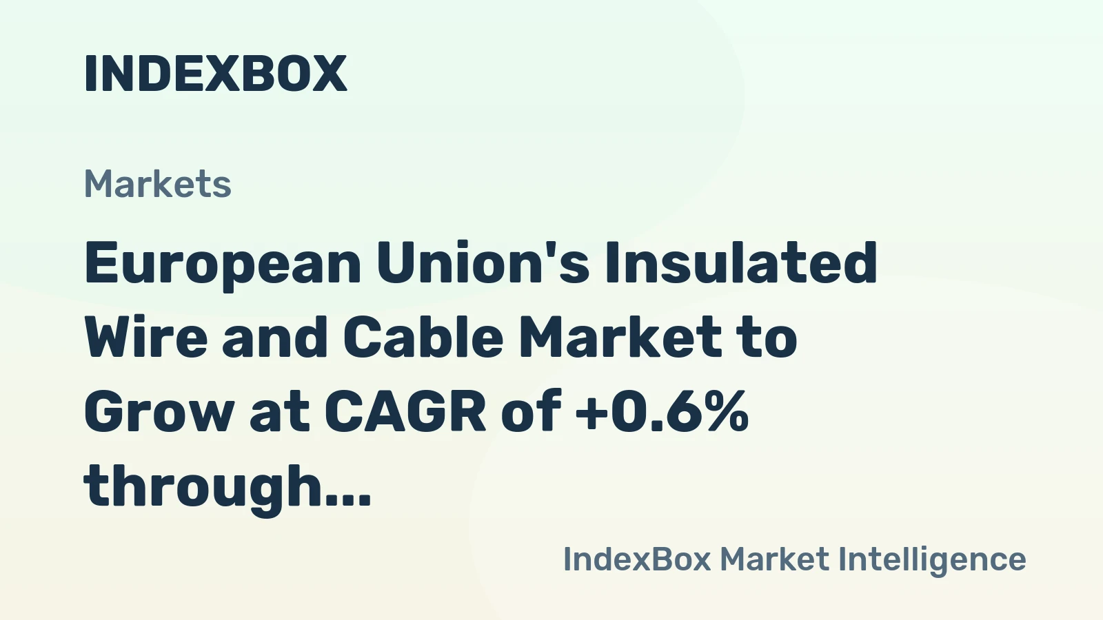 European Union's Insulated Wire and Cable Market to Grow at CAGR of +0.6% through 2035, reaching $81.3B in value