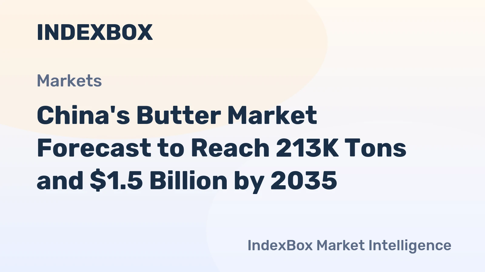 China's Butter Market Forecast to Reach 213K Tons and $1.5 Billion by 2035