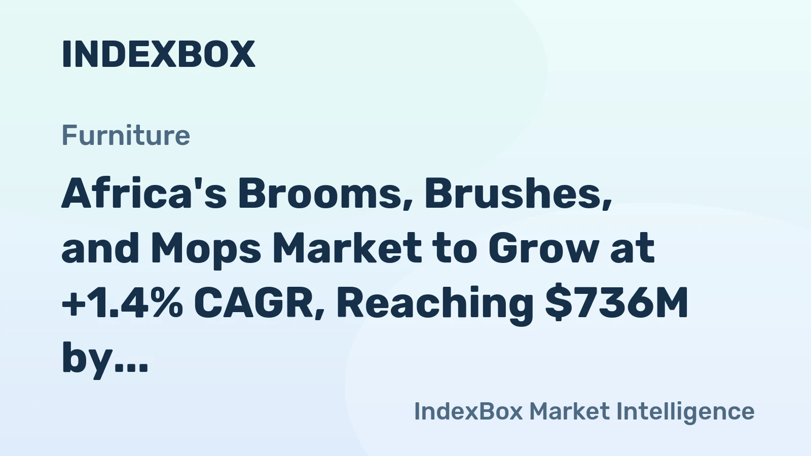 Africa's Brooms, Brushes, and Mops Market to Grow at +1.4% CAGR, Reaching $736M by 2035