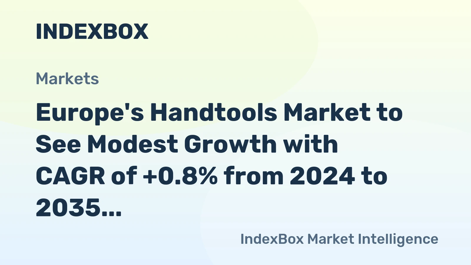 Europe's Handtools Market to See Modest Growth with CAGR of +0.8% from 2024 to 2035