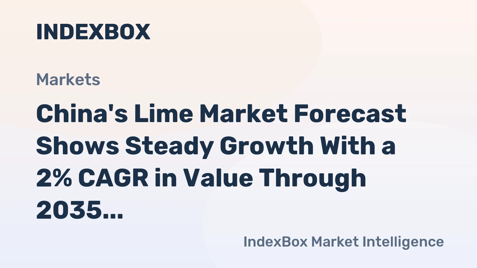 China's Lime Market Forecast Shows Steady Growth With a 2% CAGR in Value Through 2035