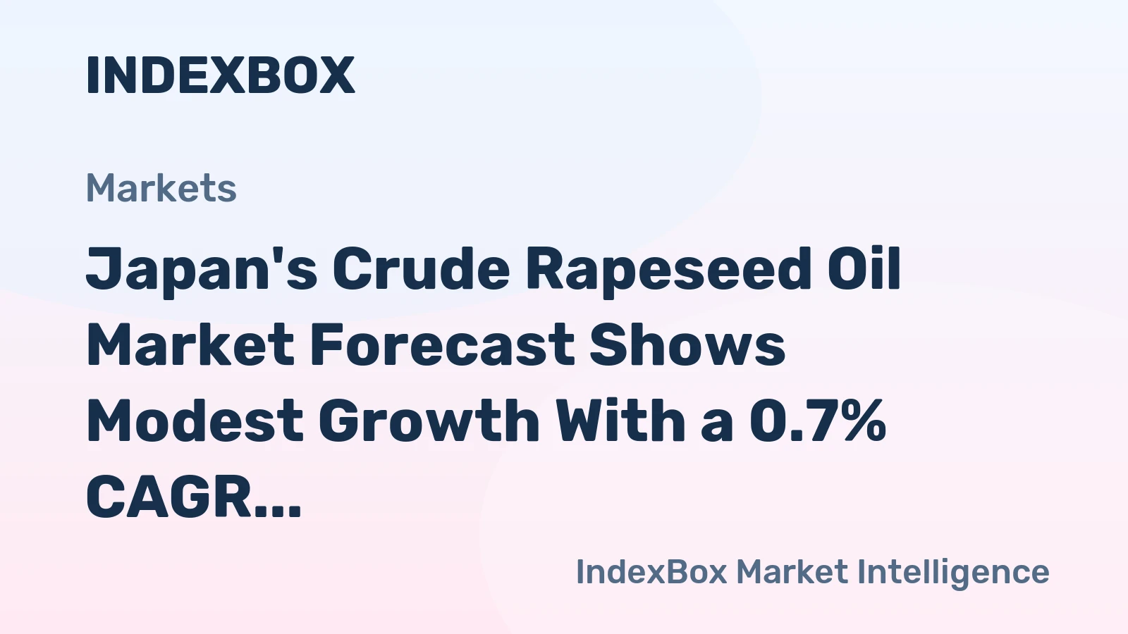 Japan's Crude Rapeseed Oil Market Forecast Shows Modest Growth With a 0.7% CAGR in Value