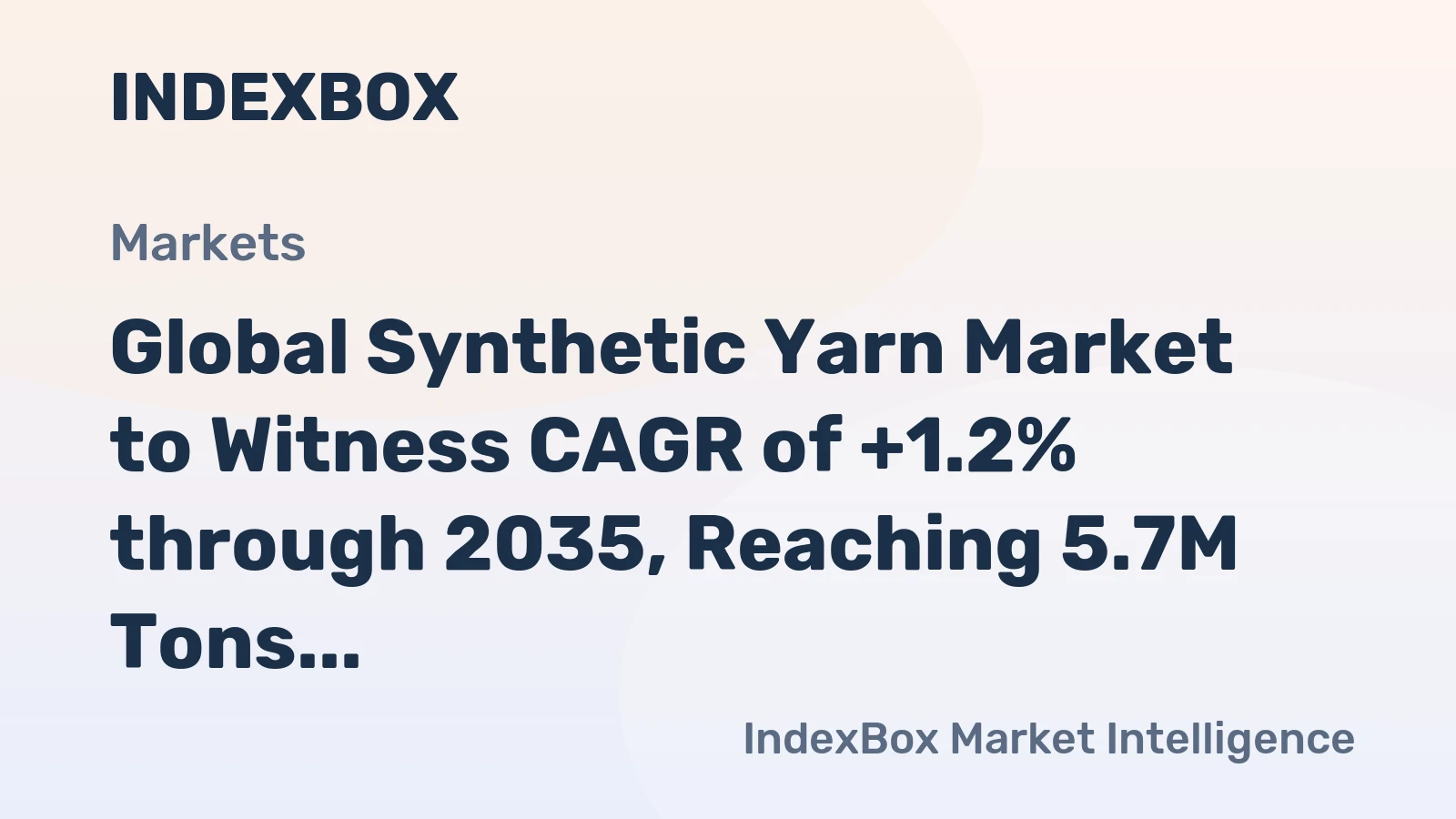 Global Synthetic Yarn Market to Witness CAGR of +1.2% through 2035, Reaching 5.7M Tons