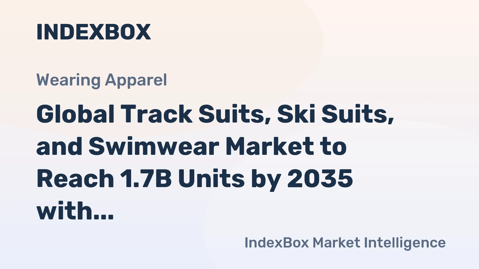 Global Track Suits, Ski Suits, and Swimwear Market to Reach 1.7B Units by 2035 with 1.6% CAGR