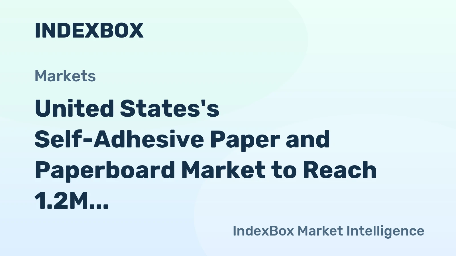 United States's Self-Adhesive Paper and Paperboard Market to Reach 1.2M Tons and $5.2B by 2035