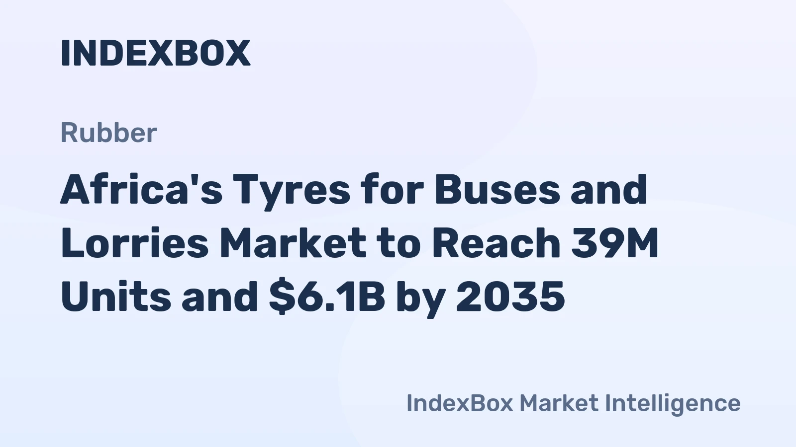 Africa's Tyres for Buses and Lorries Market to Reach 39M Units and $6.1B by 2035