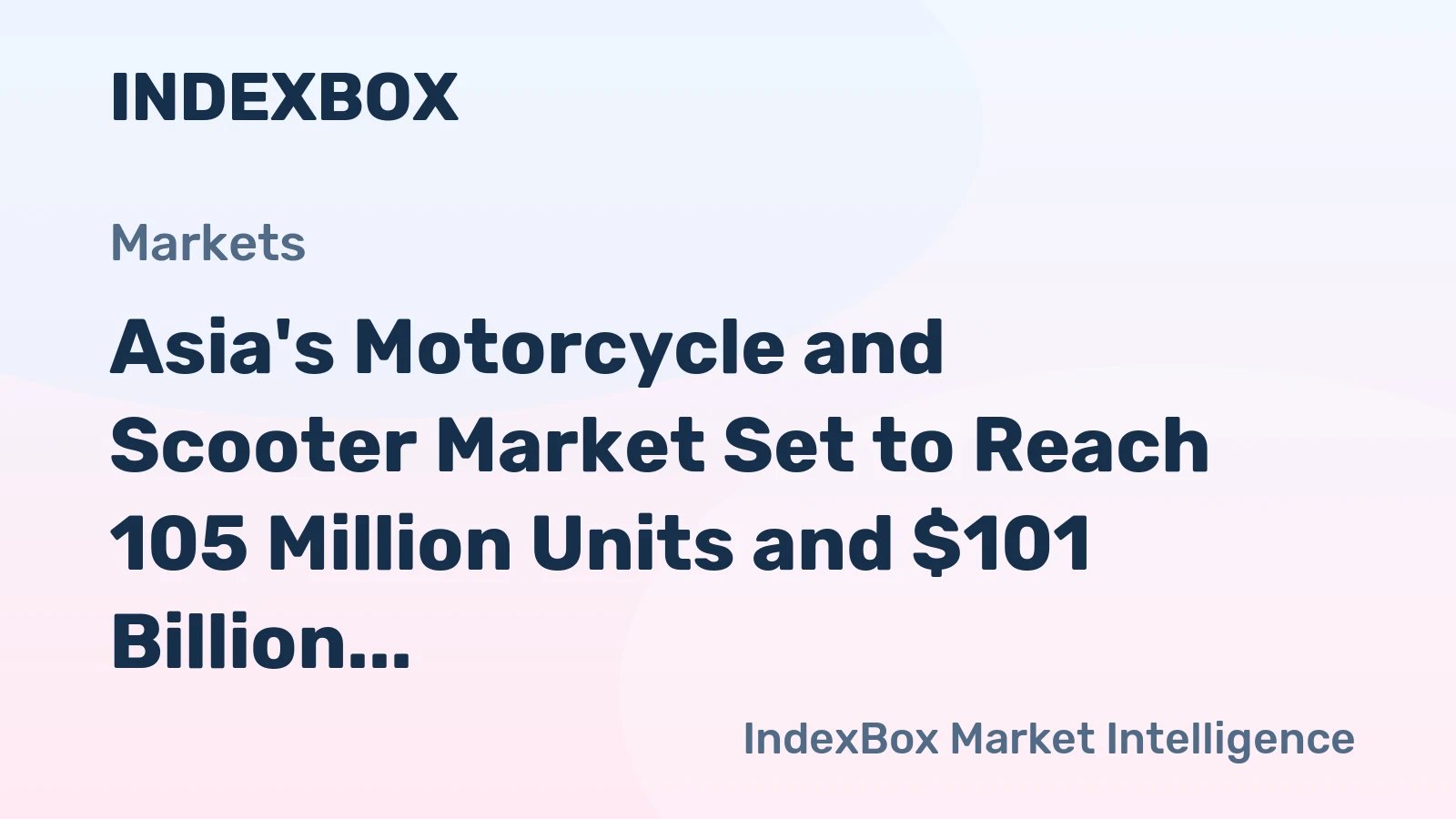 Asia's Motorcycle and Scooter Market Set to Reach 105 Million Units and $101 Billion by 2035