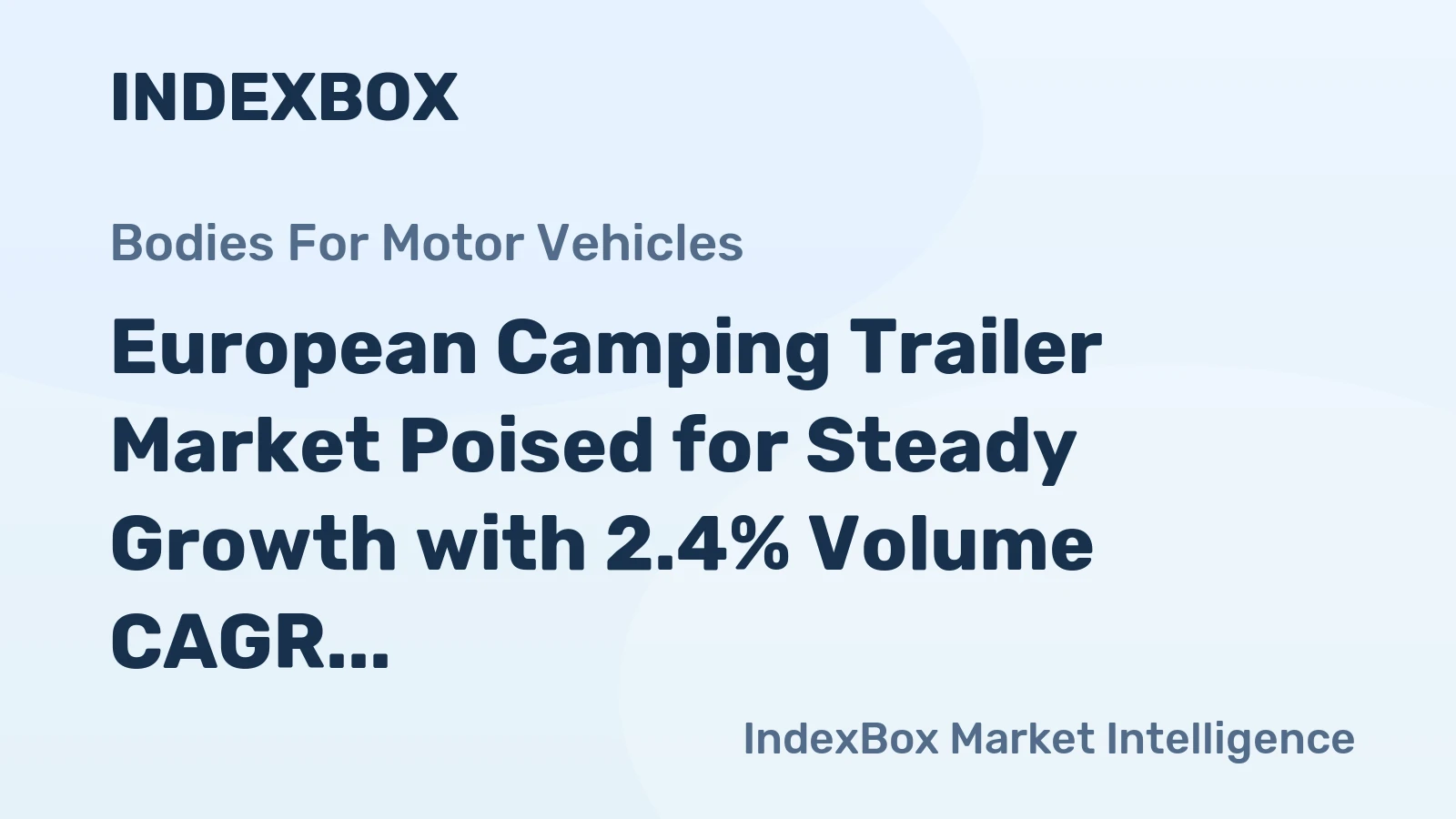 European Camping Trailer Market Poised for Steady Growth with 2.4% Volume CAGR Through 2035