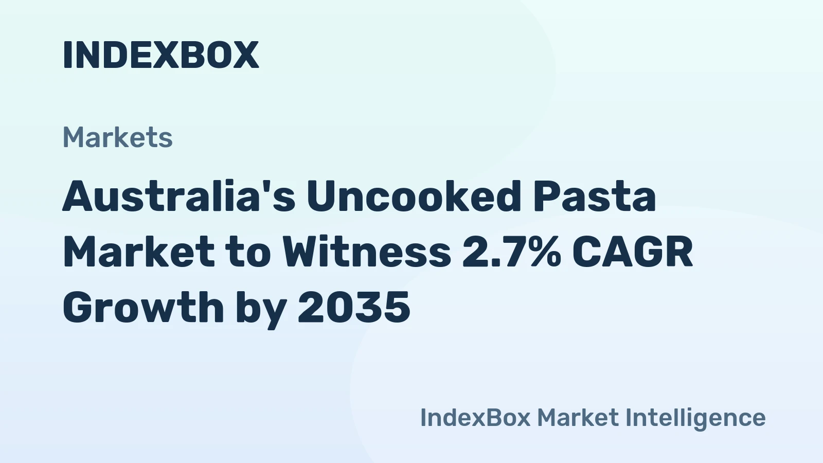 Australia's Uncooked Pasta Market to Witness 2.7% CAGR Growth by 2035