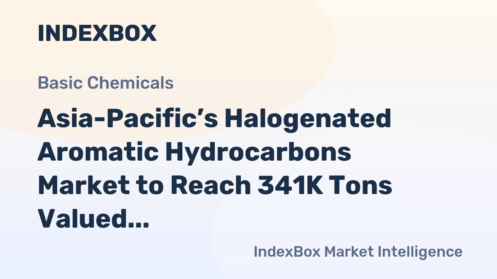 Asia-Pacific’s Halogenated Aromatic Hydrocarbons Market to Reach 341K Tons Valued at $1.1 Billion