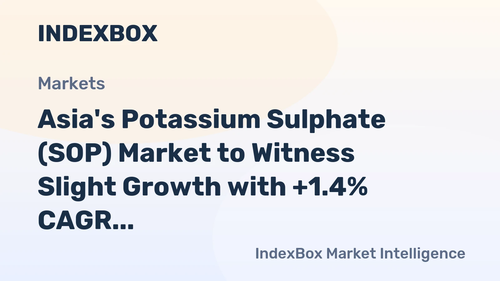 Asia's Potassium Sulphate (SOP) Market to Witness Slight Growth with +1.4% CAGR by 2035