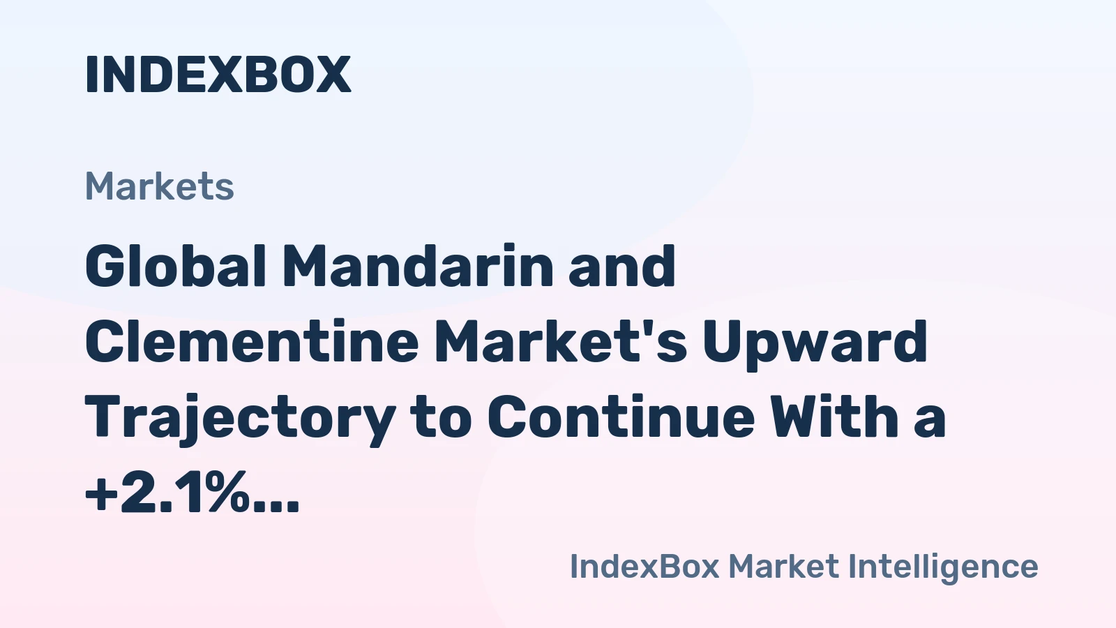 Global Mandarin and Clementine Market's Upward Trajectory to Continue With a +2.1% Volume CAGR Through 2035