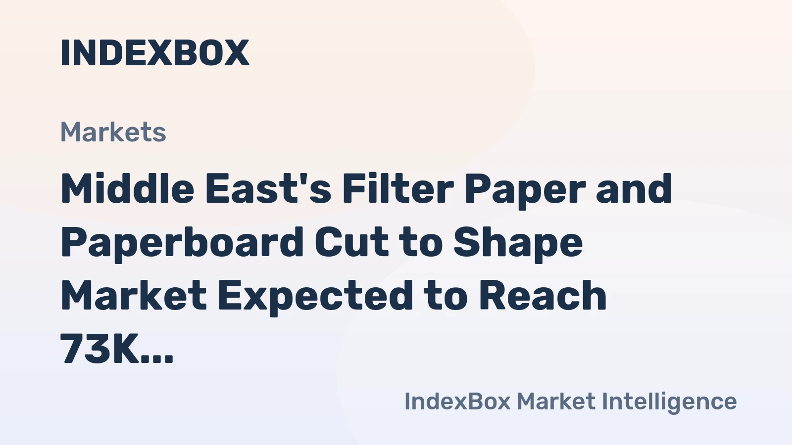 Middle East's Filter Paper and Paperboard Cut to Shape Market Expected to Reach 73K Tons and $401M by 2035