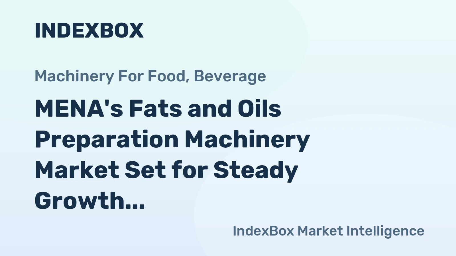 MENA's Fats and Oils Preparation Machinery Market Set for Steady Growth with a 2.2% CAGR Through 2035