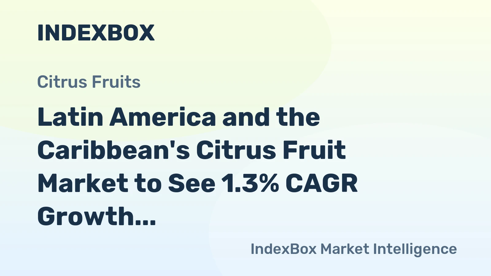 Latin America and the Caribbean's Citrus Fruit Market to See 1.3% CAGR Growth, Reaching $29.3B by 2035
