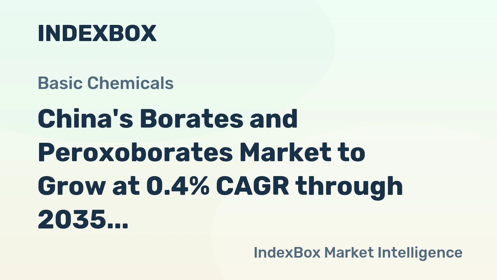China's Borates and Peroxoborates Market to Grow at 0.4% CAGR through 2035