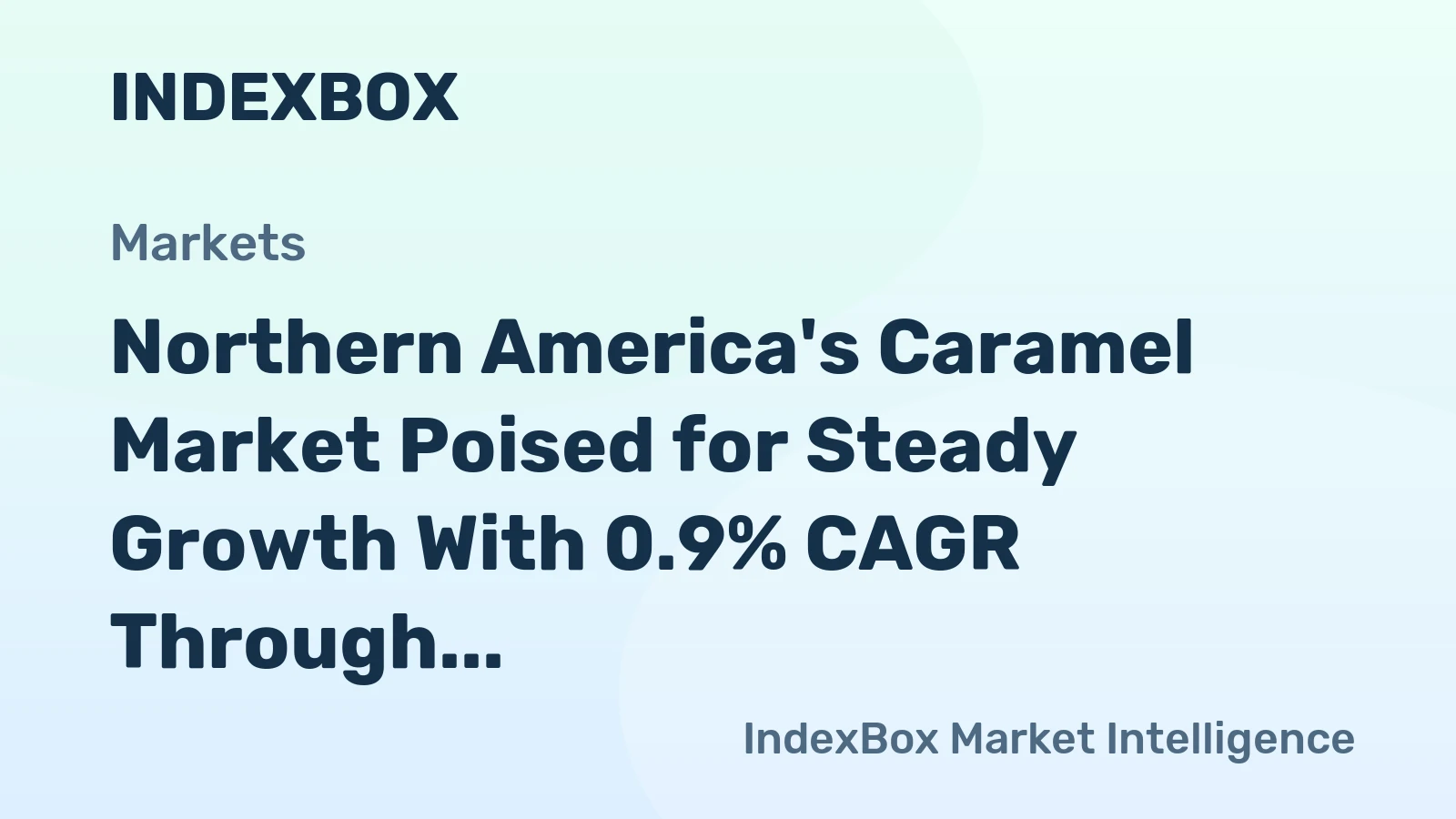 Northern America's Caramel Market Poised for Steady Growth With 0.9% CAGR Through 2035