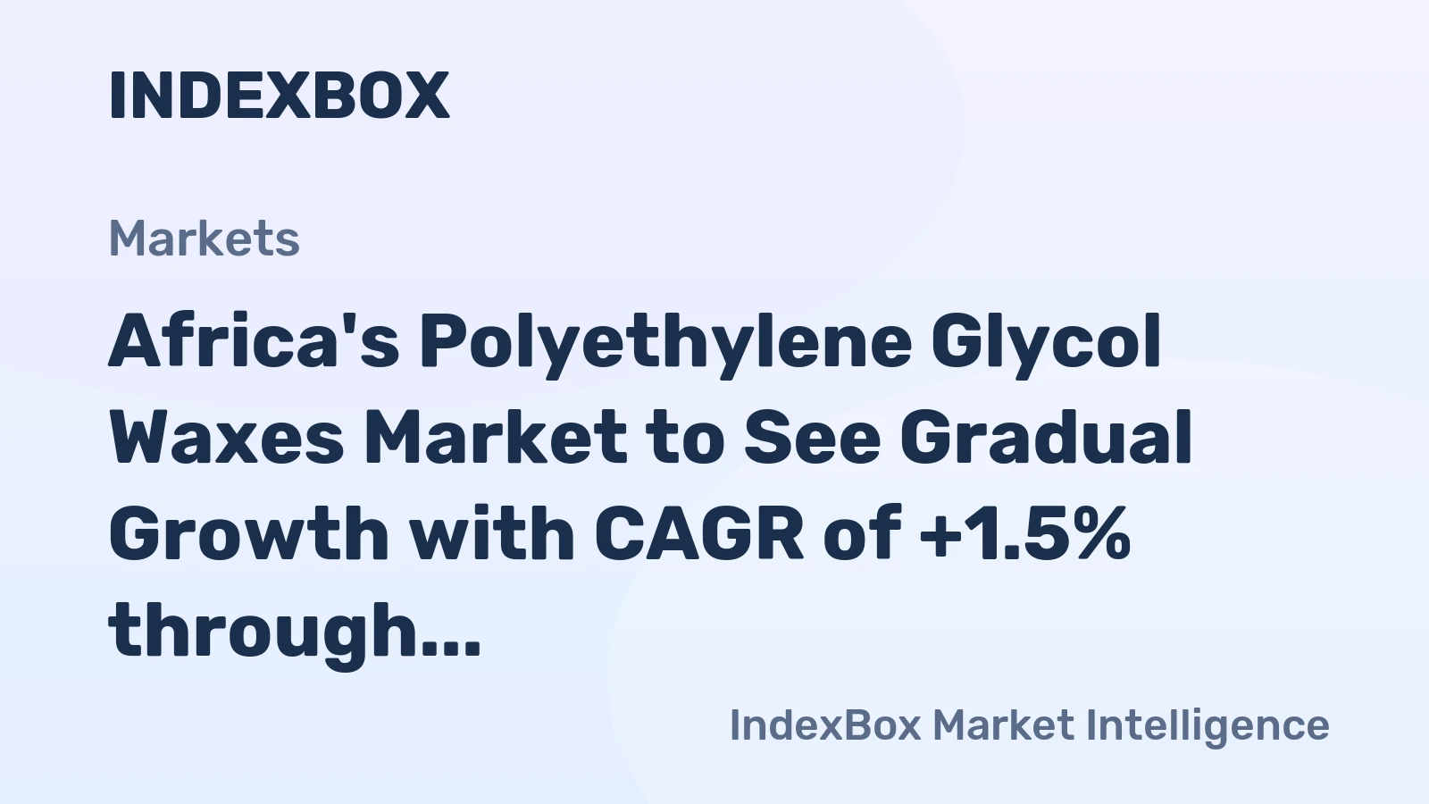 Africa's Polyethylene Glycol Waxes Market to See Gradual Growth with CAGR of +1.5% through 2035