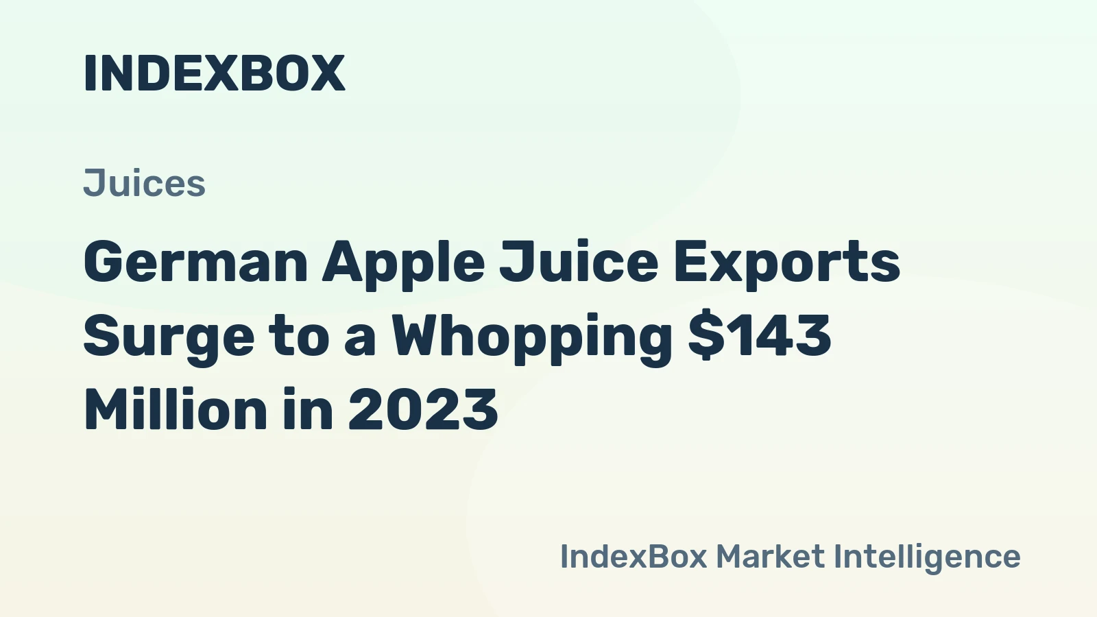 German Apple Juice Exports Surge to a Whopping $143 Million in 2023