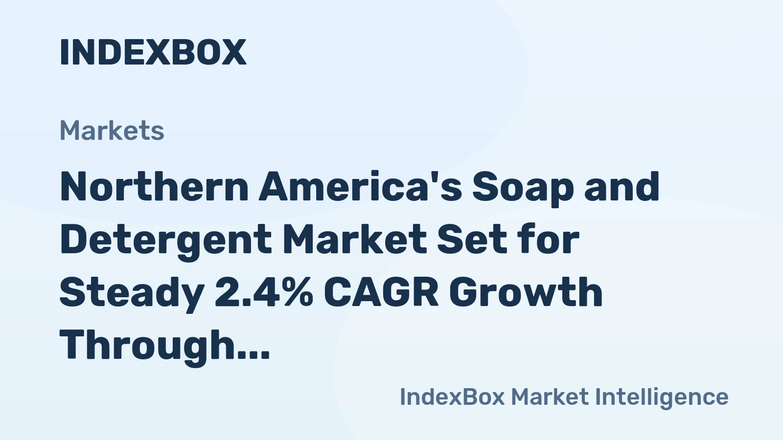 Northern America's Soap and Detergent Market Set for Steady 2.4% CAGR Growth Through 2035