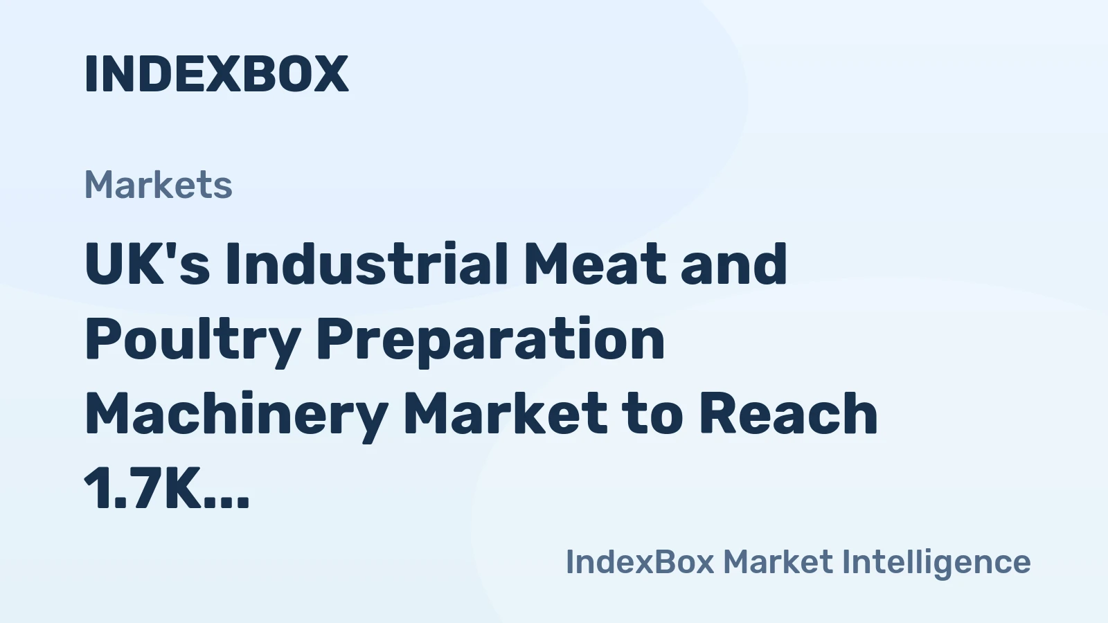 UK's Industrial Meat and Poultry Preparation Machinery Market to Reach 1.7K Units and $136M by 2035