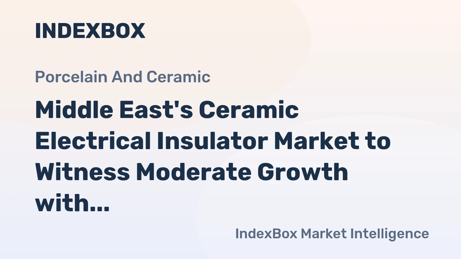 Middle East's Ceramic Electrical Insulator Market to Witness Moderate Growth with +2.1% CAGR by 2035
