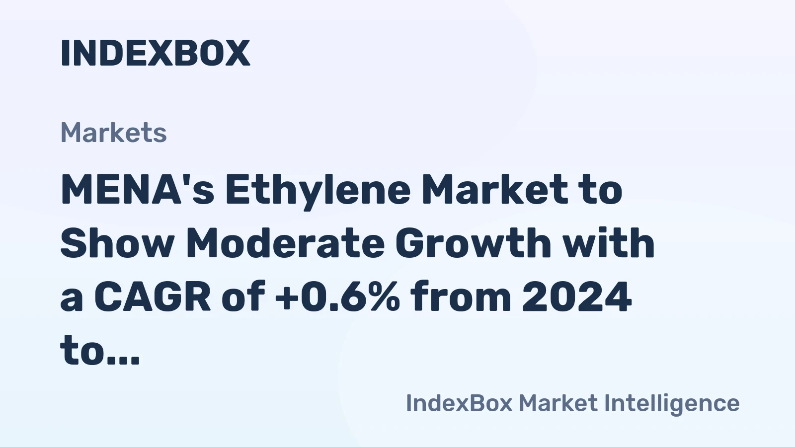 MENA's Ethylene Market to Show Moderate Growth with a CAGR of +0.6% from 2024 to 2035
