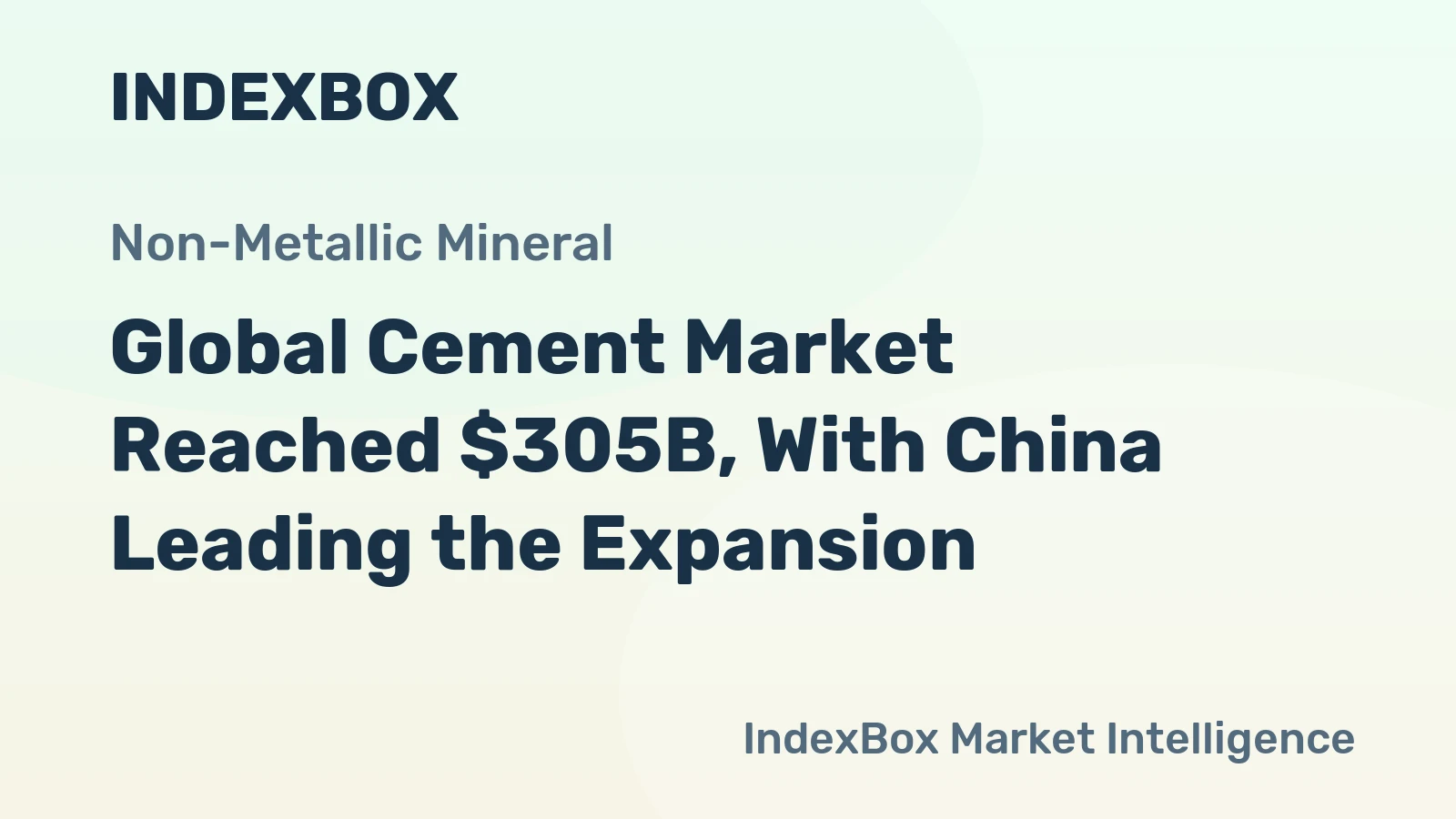 Global Cement Market Reached $305B, With China Leading the Expansion