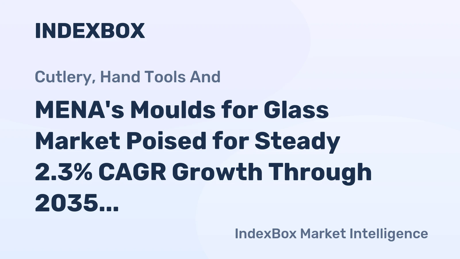 MENA's Moulds for Glass Market Poised for Steady 2.3% CAGR Growth Through 2035