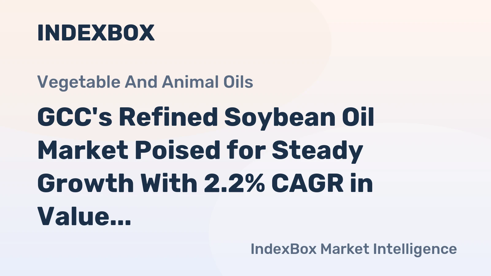 GCC's Refined Soybean Oil Market Poised for Steady Growth With 2.2% CAGR in Value Through 2035