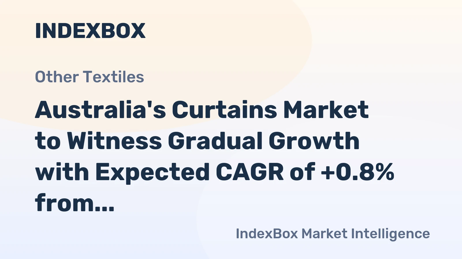 Australia's Curtains Market to Witness Gradual Growth with Expected CAGR of +0.8% from 2024 to 2035