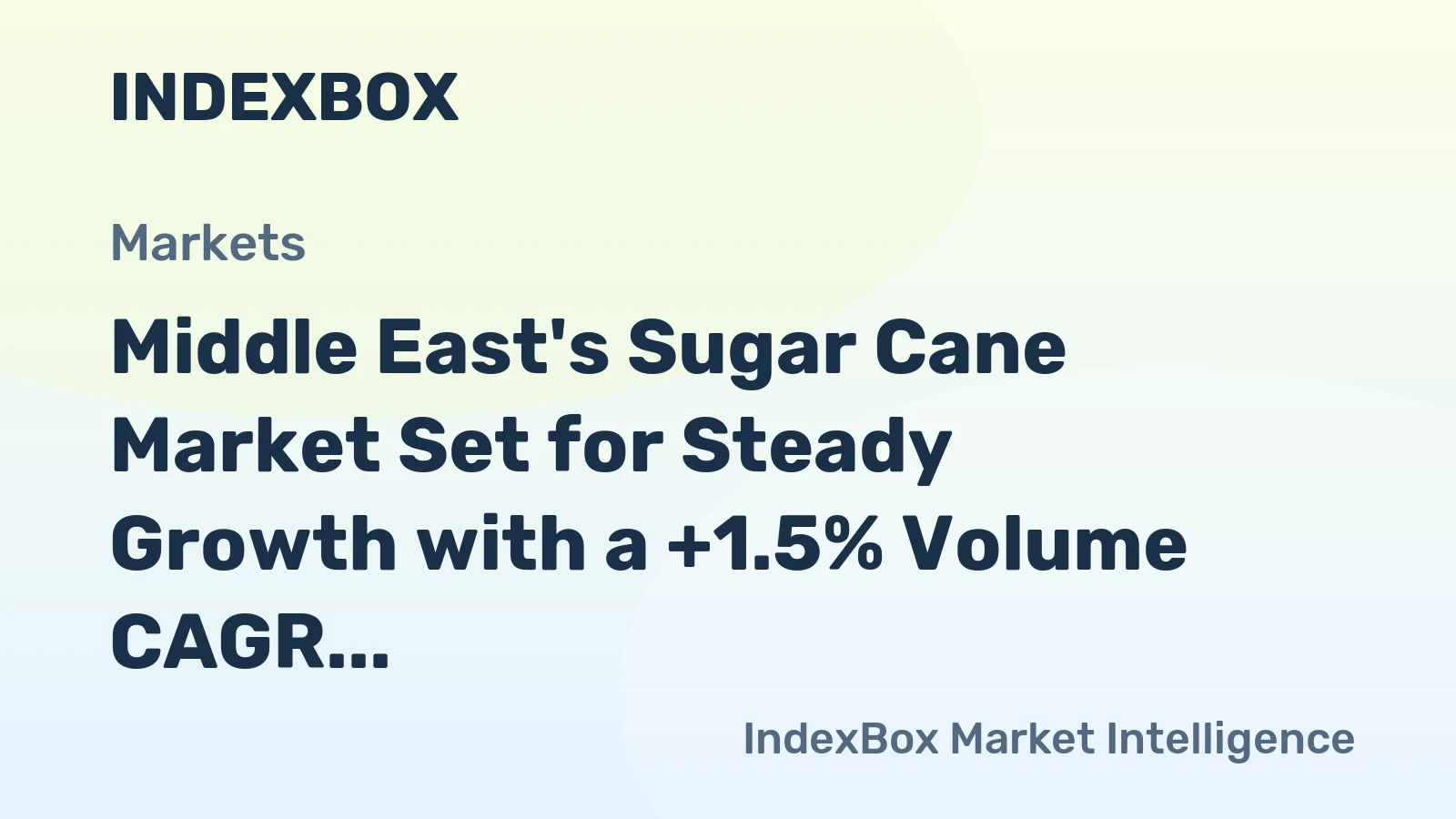 Middle East's Sugar Cane Market Set for Steady Growth with a +1.5% Volume CAGR Through 2035